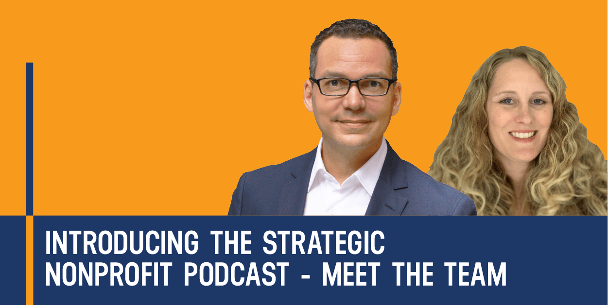 Introducing The Strategic Nonprofit Podcast - Meet the Team - AMC ...